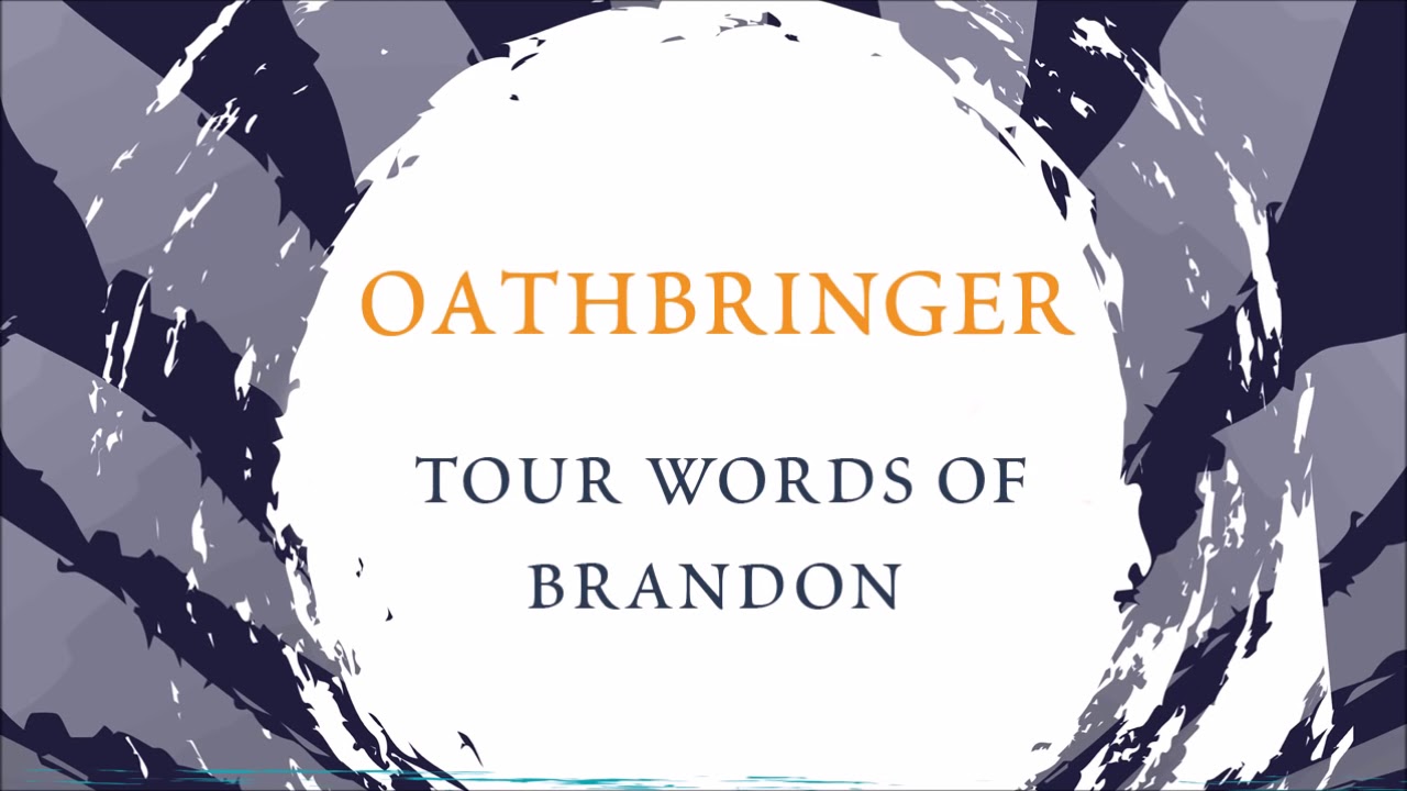 Oathbringer Tour Words of Brandon Part 1: Letter Confirmations ...