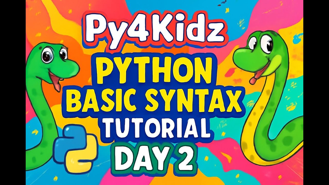day - 2 part - 2 Python Basic Syntax Explained Python like Kids & Beginners 🐍 - YouTube