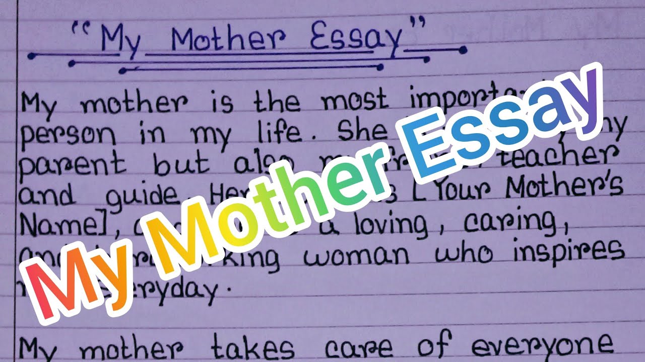Essay On My Mother In English | My Mother Essay In English | My Mother ...