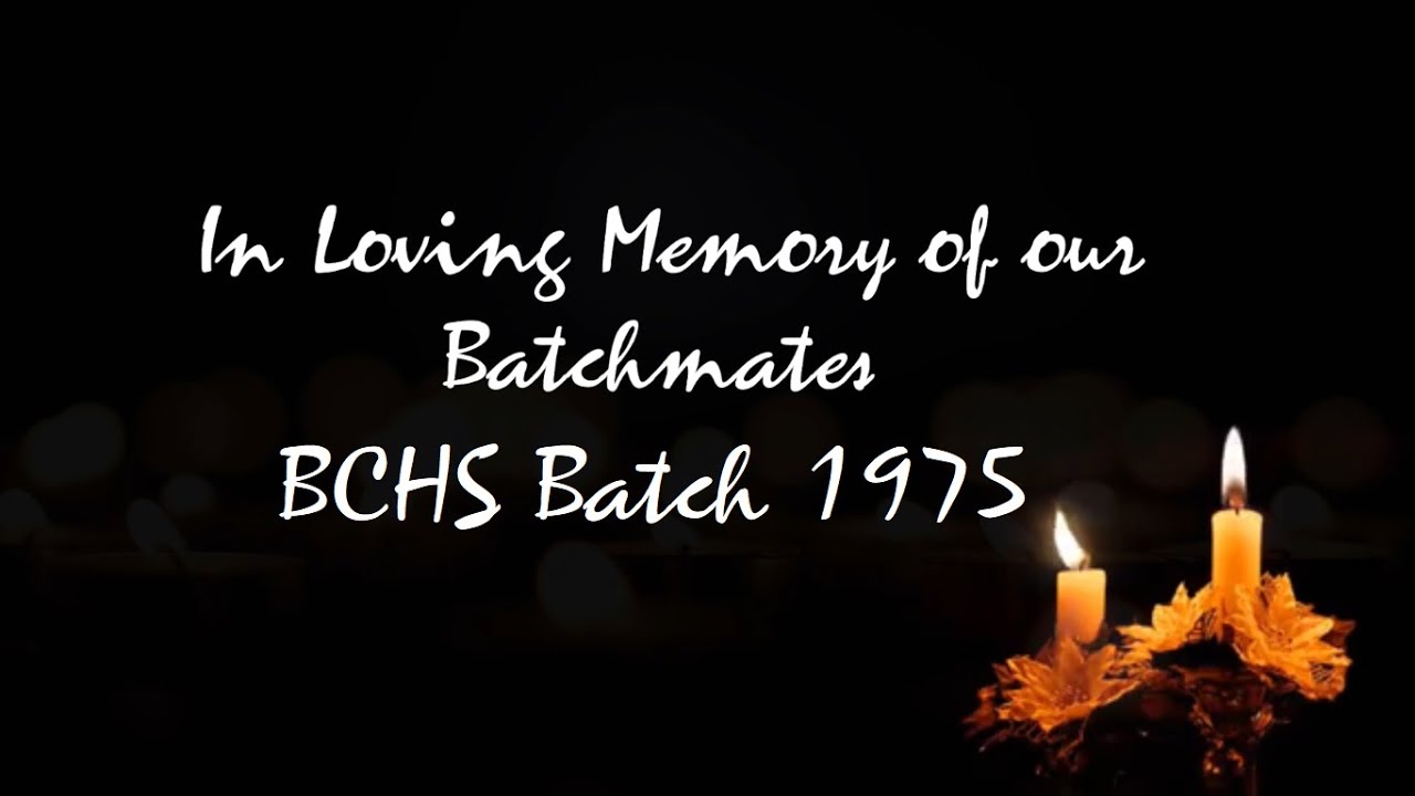 BCHS Batch 1975 Tribute - YouTube