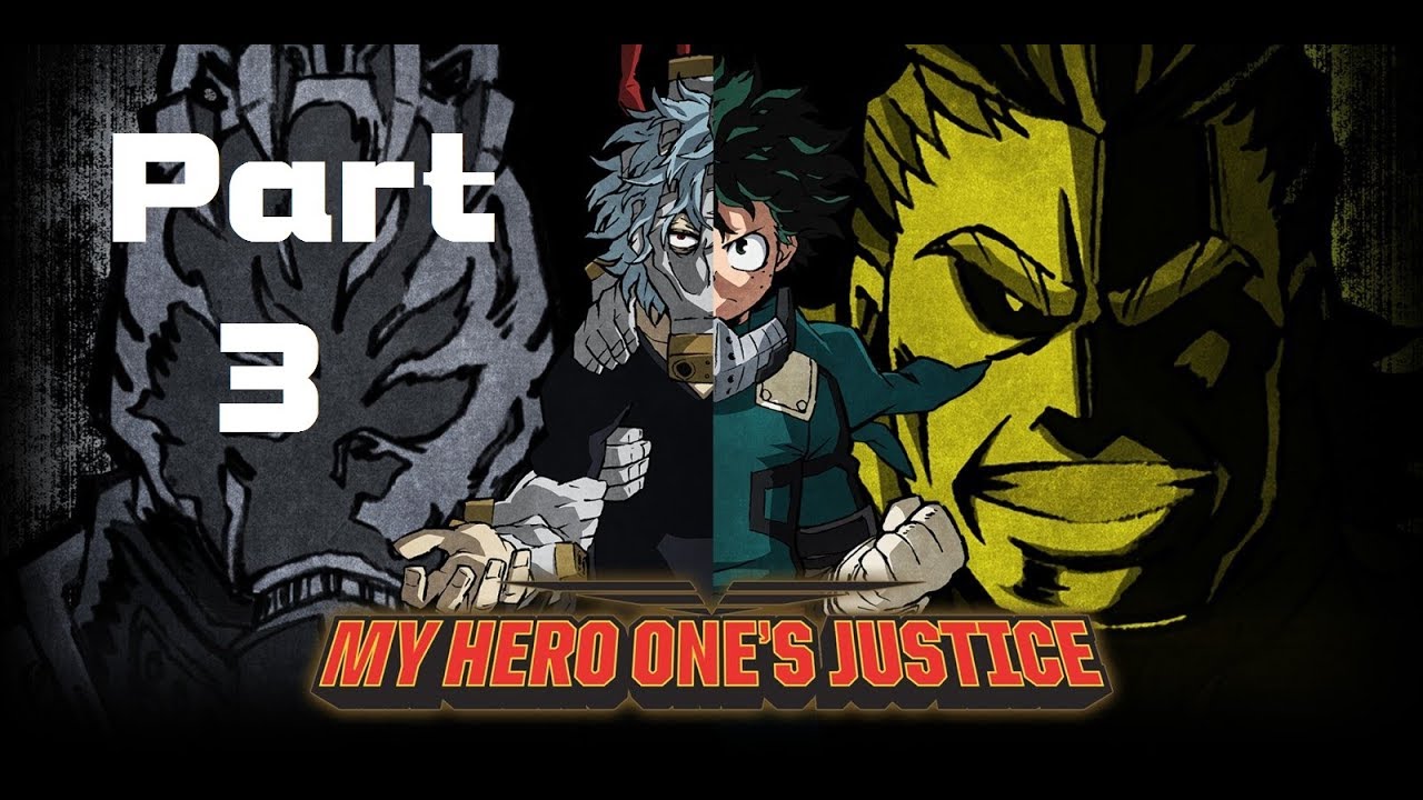 MY HERO ONE'S JUSTICE Part 3 - No commentary - YouTube