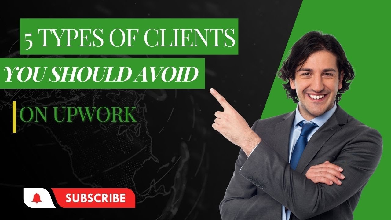 5 Types Of Clients To Avoid On Upwork - You Won't Believe #2 - YouTube