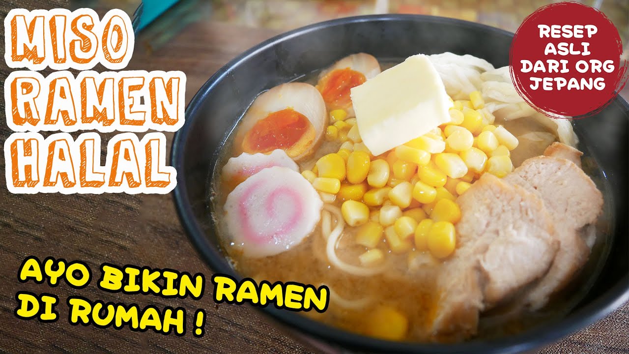 Resep MISO RAMEN HALAL, -Cara Membuat Ramen Jepang di rumah Secara ...