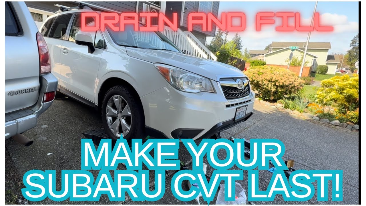 Subaru Forester 3rd CVT DRAIN AND FILL! 158k miles going strong! Use ...