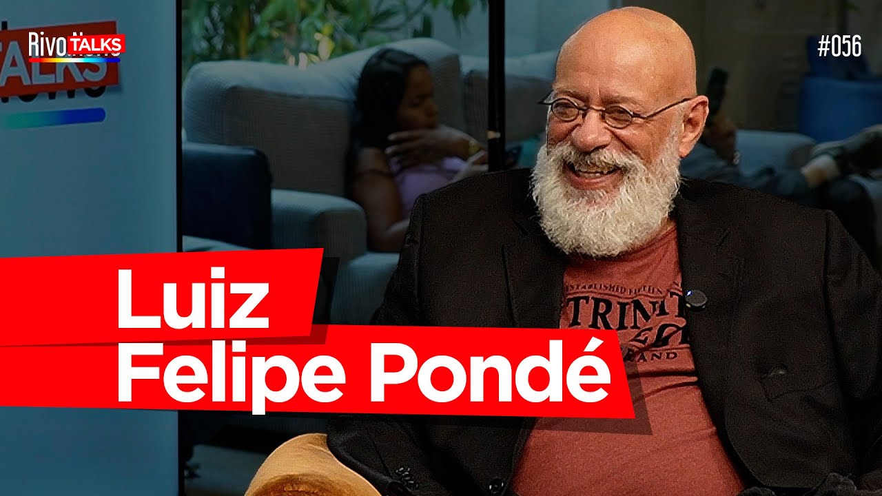 LUIZ FELIPE PONDÉ | RivoTalks #056 - YouTube
