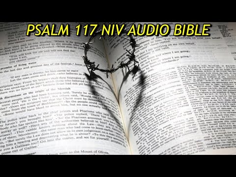 PSALM 117 NIV AUDIO BIBLE (with text) - YouTube