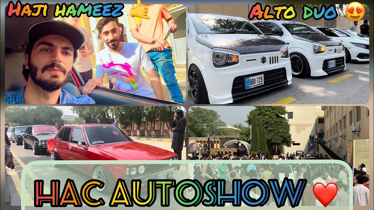 HAC Autoshow 🔥 | Bahria University ️ | Met Haji Hameez 🤙 | Vlog #71 ...