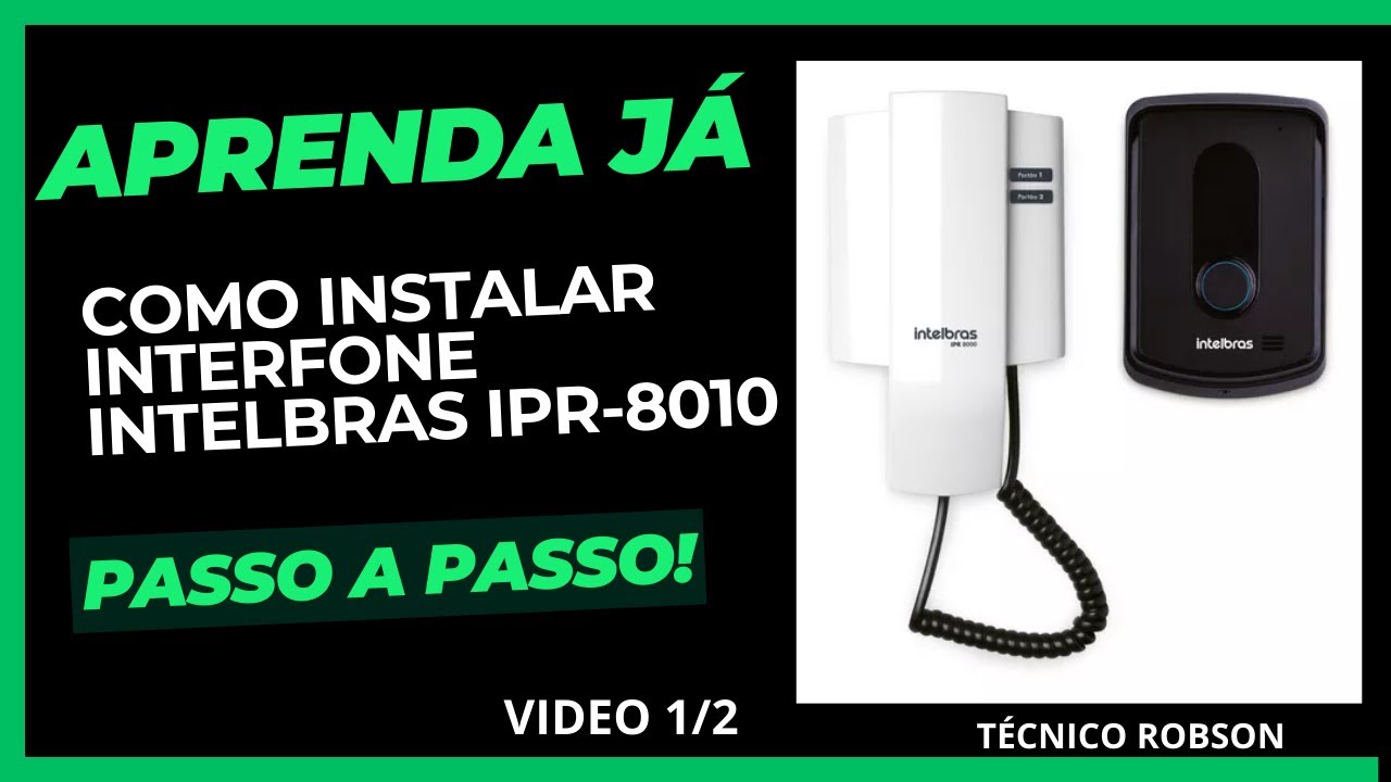 Instalar interfone INTELBRAS Porteiro - IPR 8010 #instalação #interfone ...