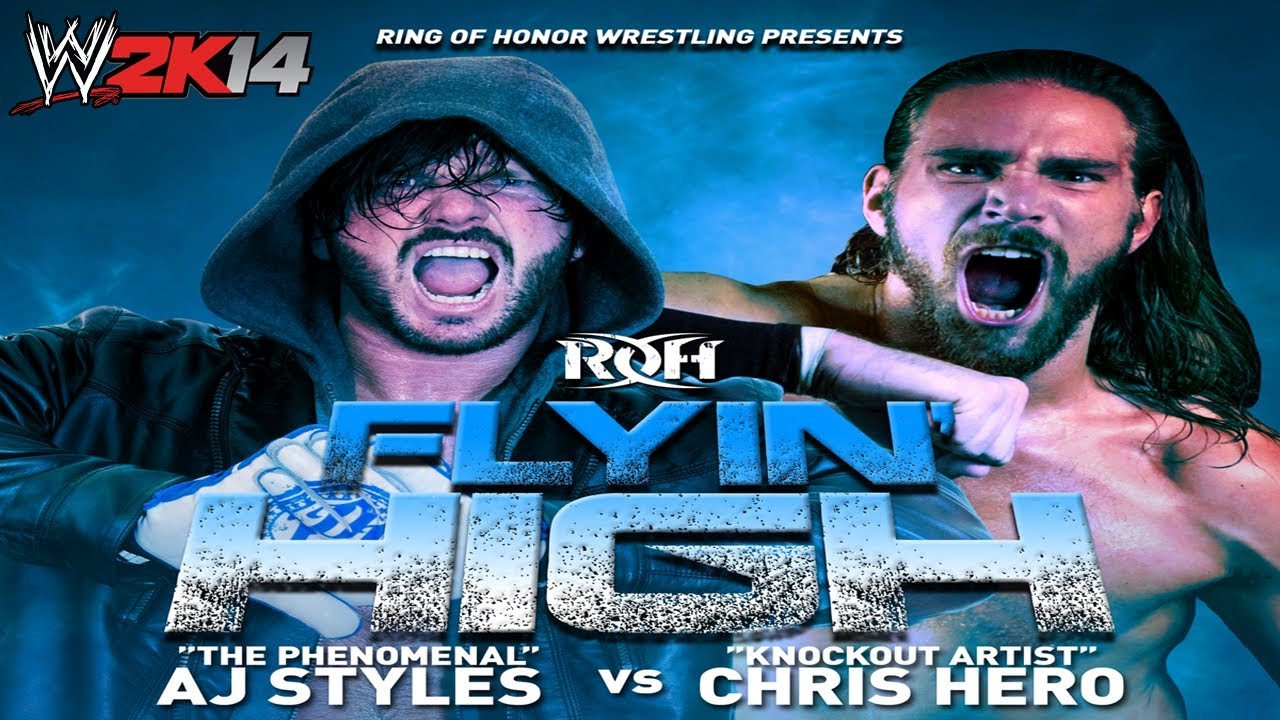ROH Flyin' High 2014 - AJ Styles vs Chris Hero - WWE 2K14 Simulation ...