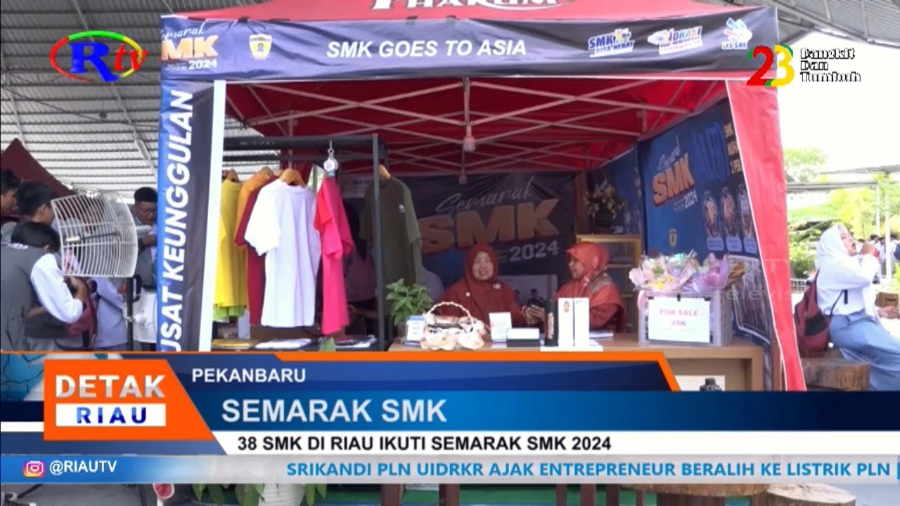 38 SMK DI RIAU IKUTI SEMARAK SMK 2024 - YouTube