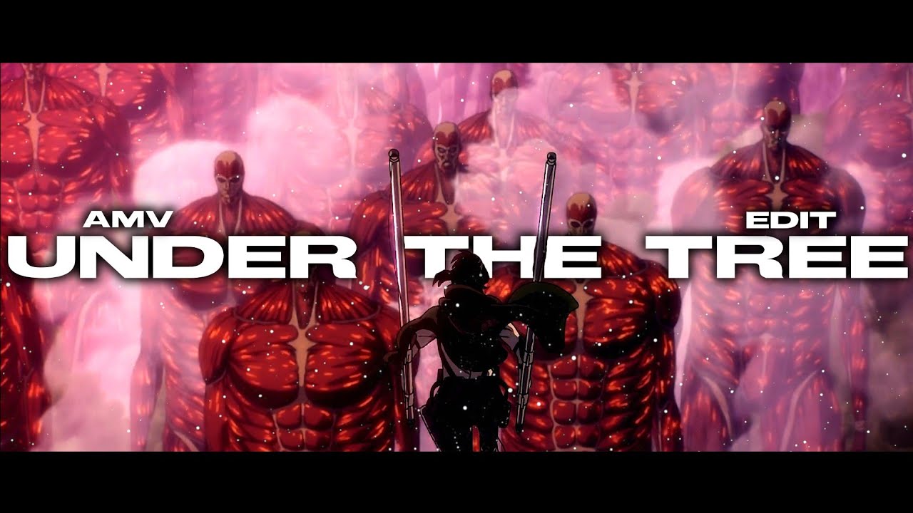 Attack On Titan The Final Season Part 3 - Under The Tree「AMV」4K - YouTube