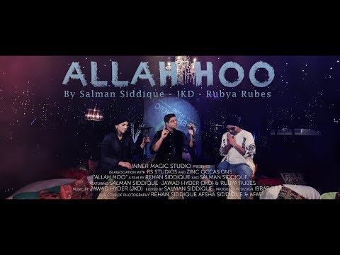 ALLAH HOO | JKD featuring Salman Siddique & Rubya Rubes | Official Music Video