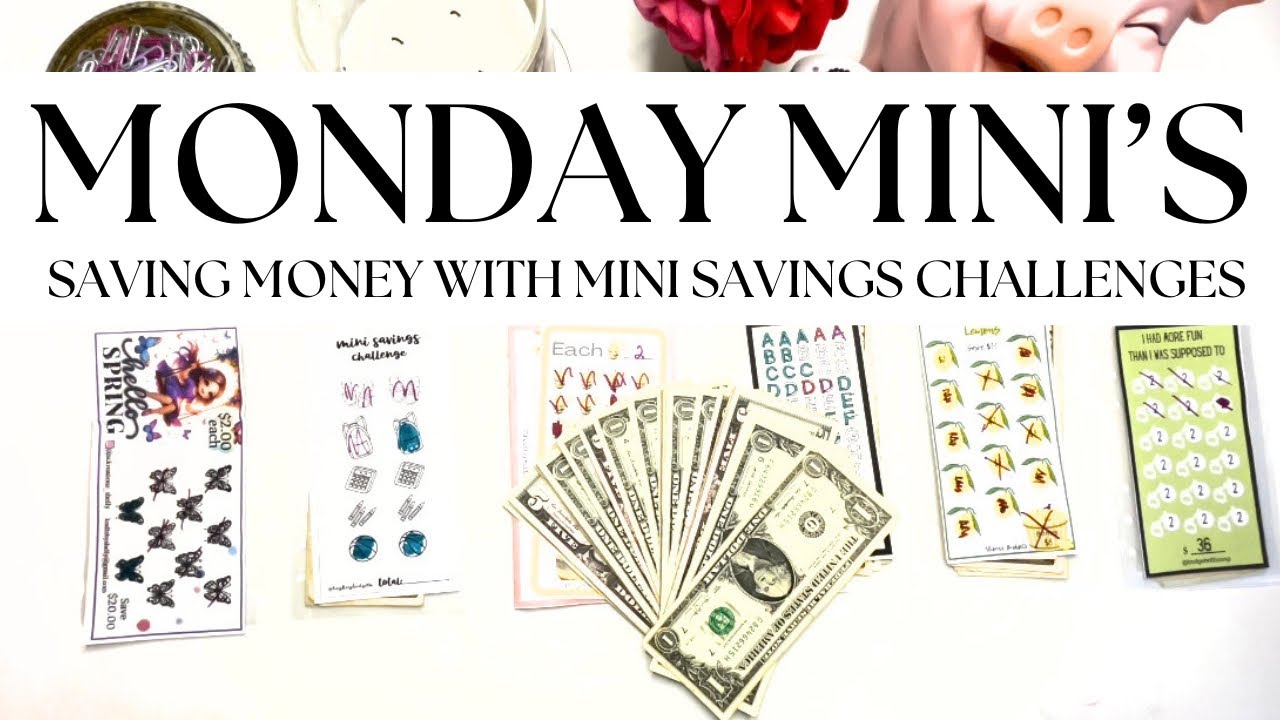 MONDAY MINI’S | SAVING MONEY WITH MINI SAVINGS CHALLENGES | # ...