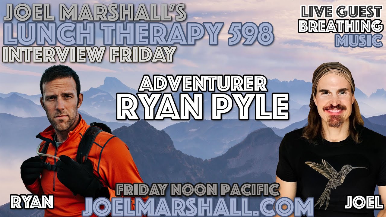 Ryan Pyle - Adventurer/Filmmaker/Photographer - Interview Friday - Lunch Therapy - YouTube