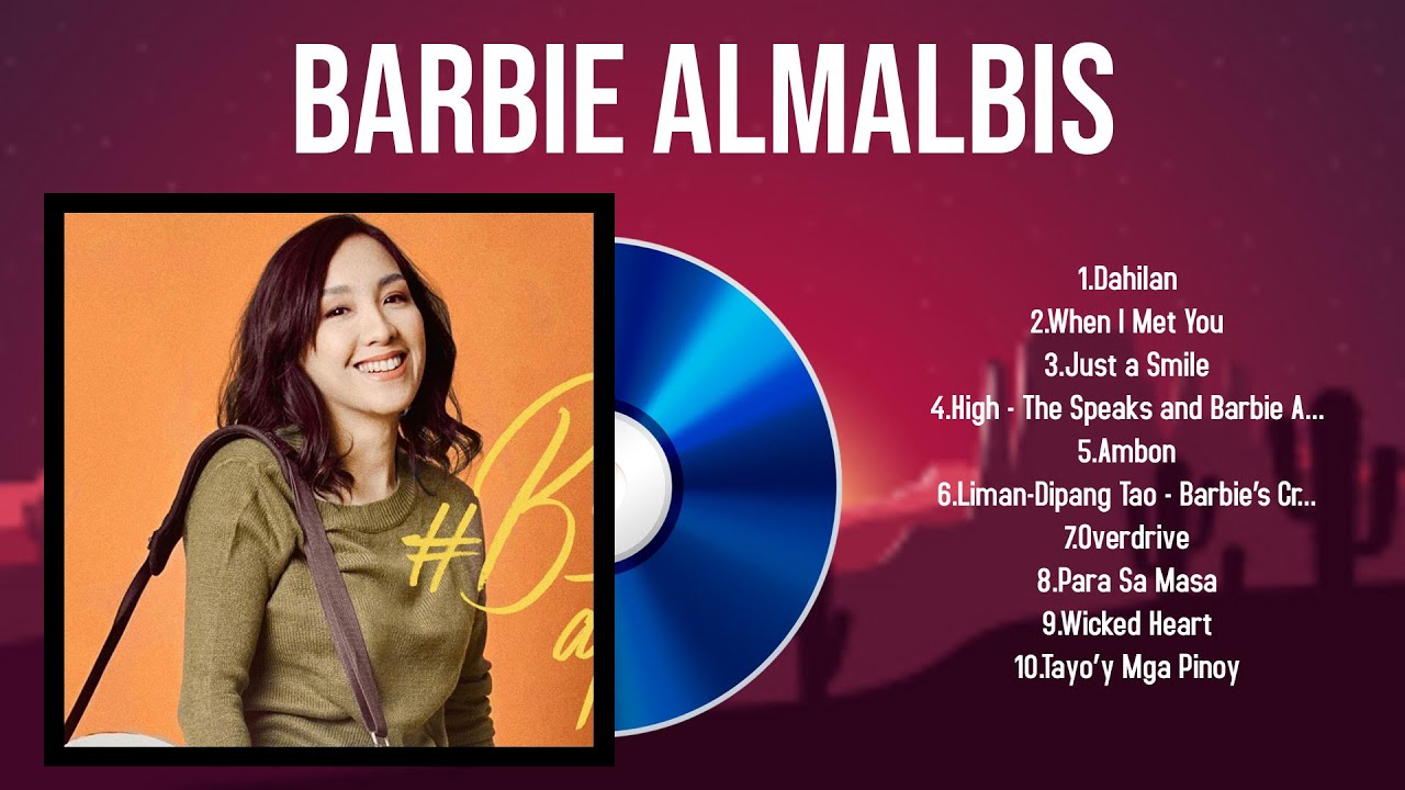 Best Songs of Barbie Almalbis full album 2024 ~ Top 10 songs - YouTube