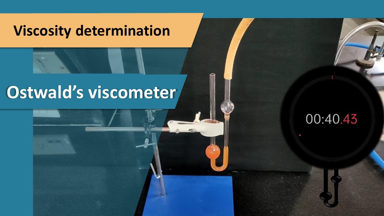 Viscosity Determination Using Ostwalds Viscometer Viscosity