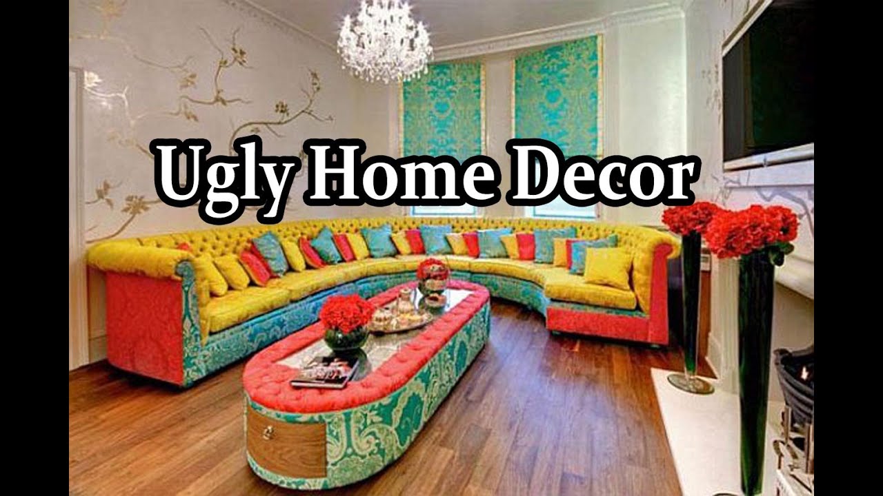 Ugly Home Décor. - YouTube