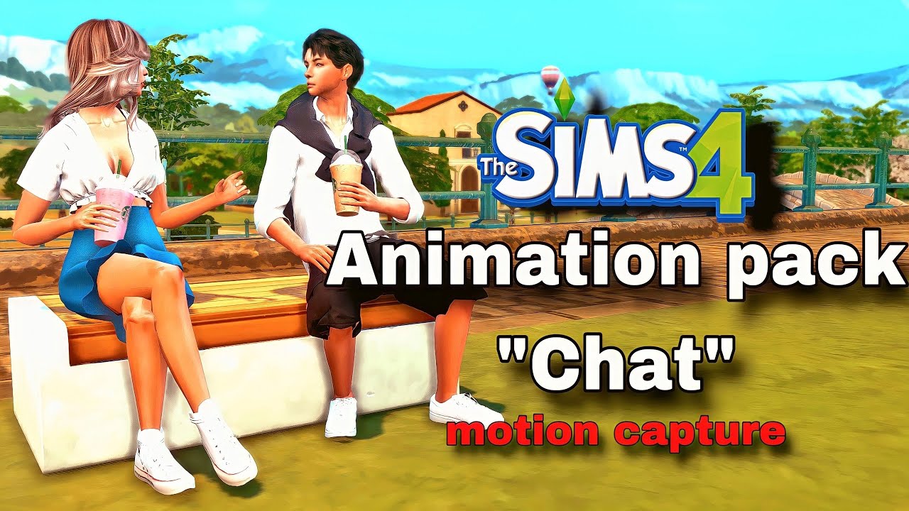 Animation pack sims 4/Animation "CHAT"/Realistic animations (DOWNLOAD ...
