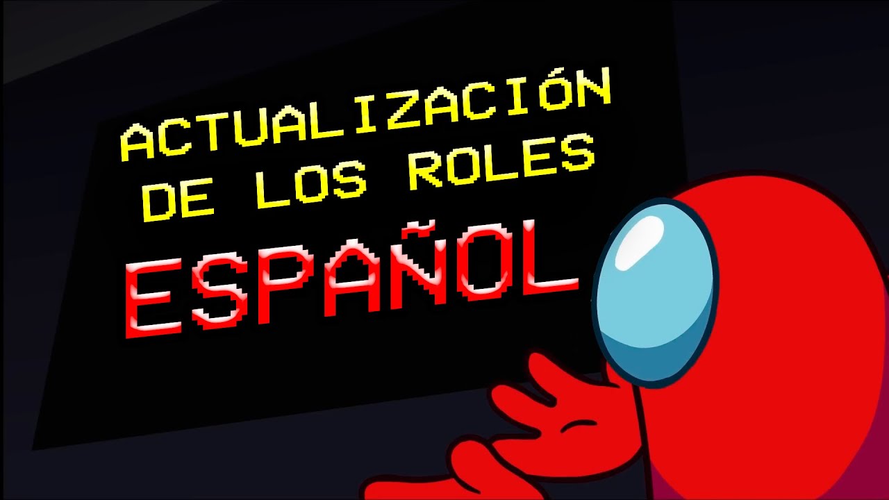 Among Us | ACTUALIZACIÓN de los ROLES | Trailer en Español - YouTube