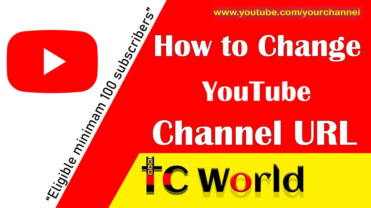 How to change YouTube channel URL| tc World - YouTube