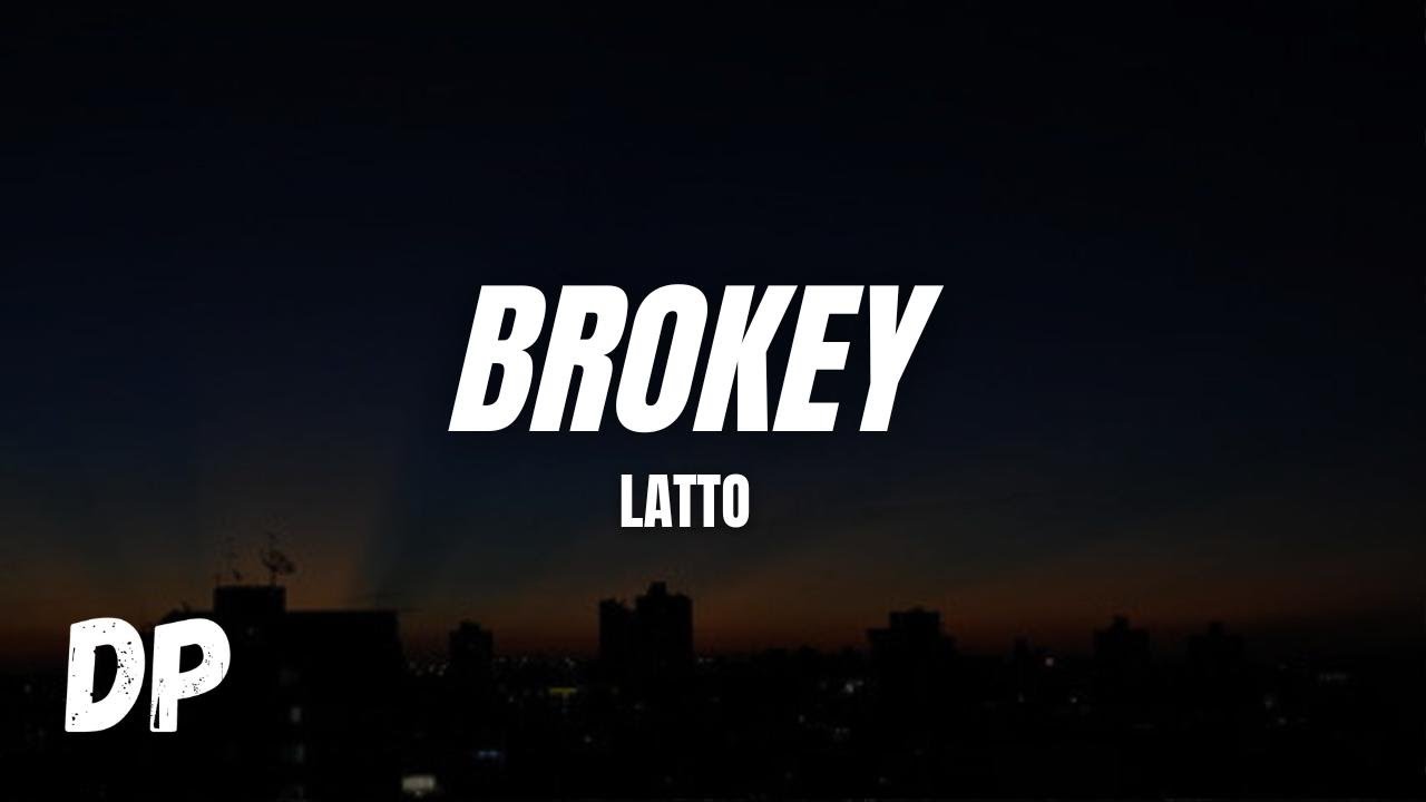 Latto - Brokey (Lyrics) - YouTube