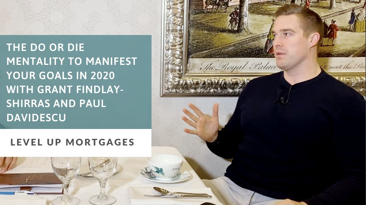 The Do or Die Mentality to Manifest Your Goals in 2020 with Grant ...