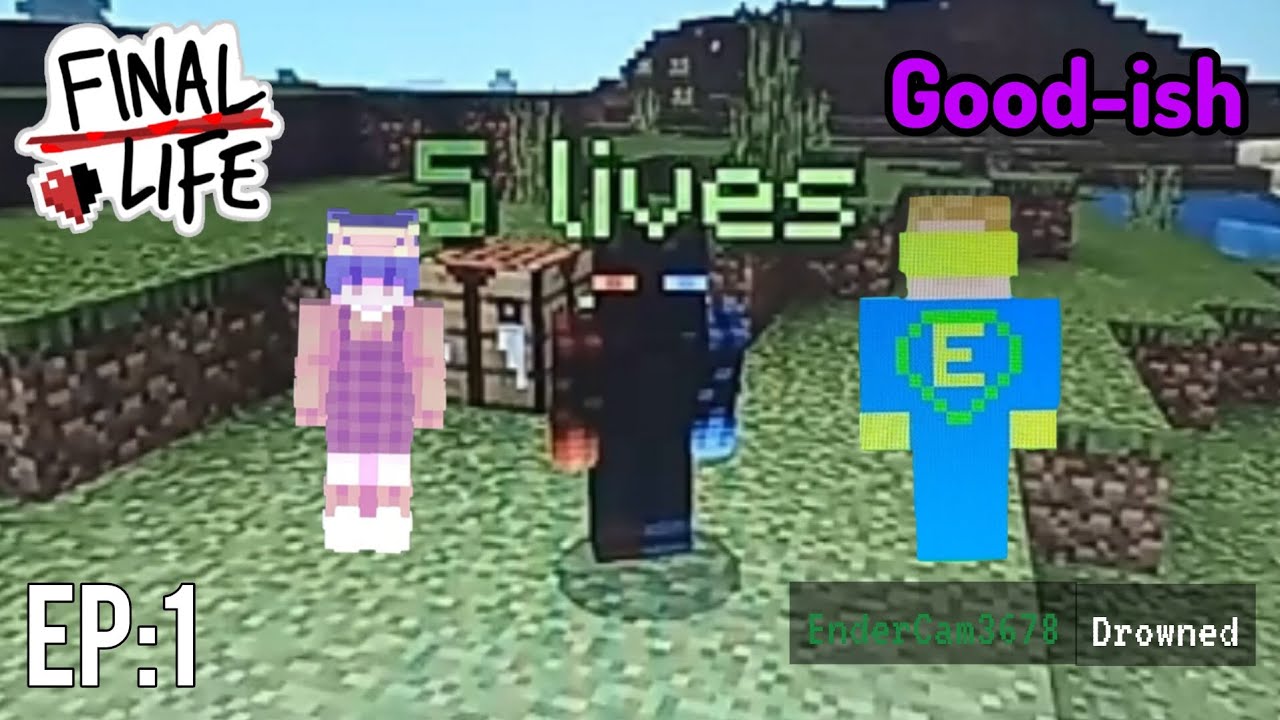 Final Life: Episode 1 - A GOOD-ish START - YouTube