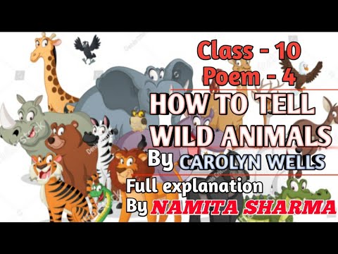 Class 10 / 4 th poem part -2 (how to tell wild animals) poetic devices ...