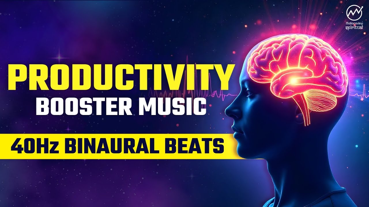 BEST Productivity Booster Music to Boost Your Focus! I 40Hz Binaural ...