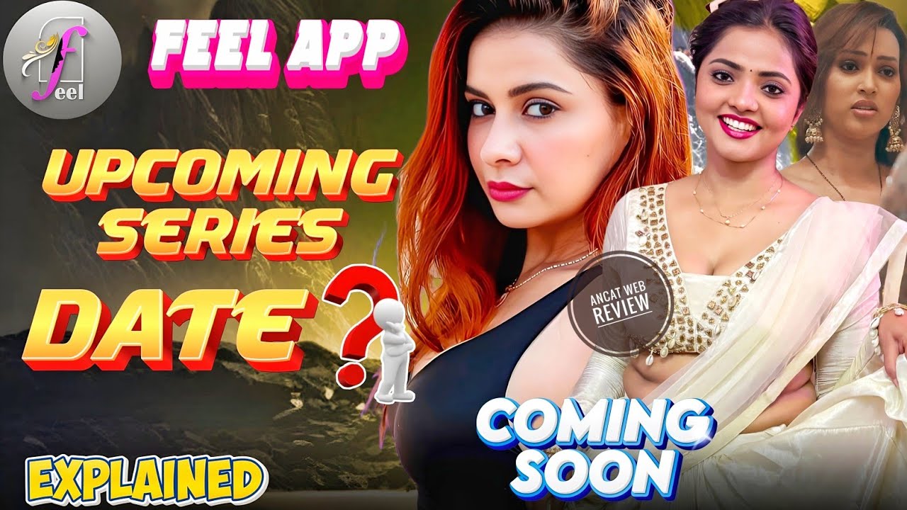 Feel Upcoming Series Date | Full Explained | Don't Miss - YouTube