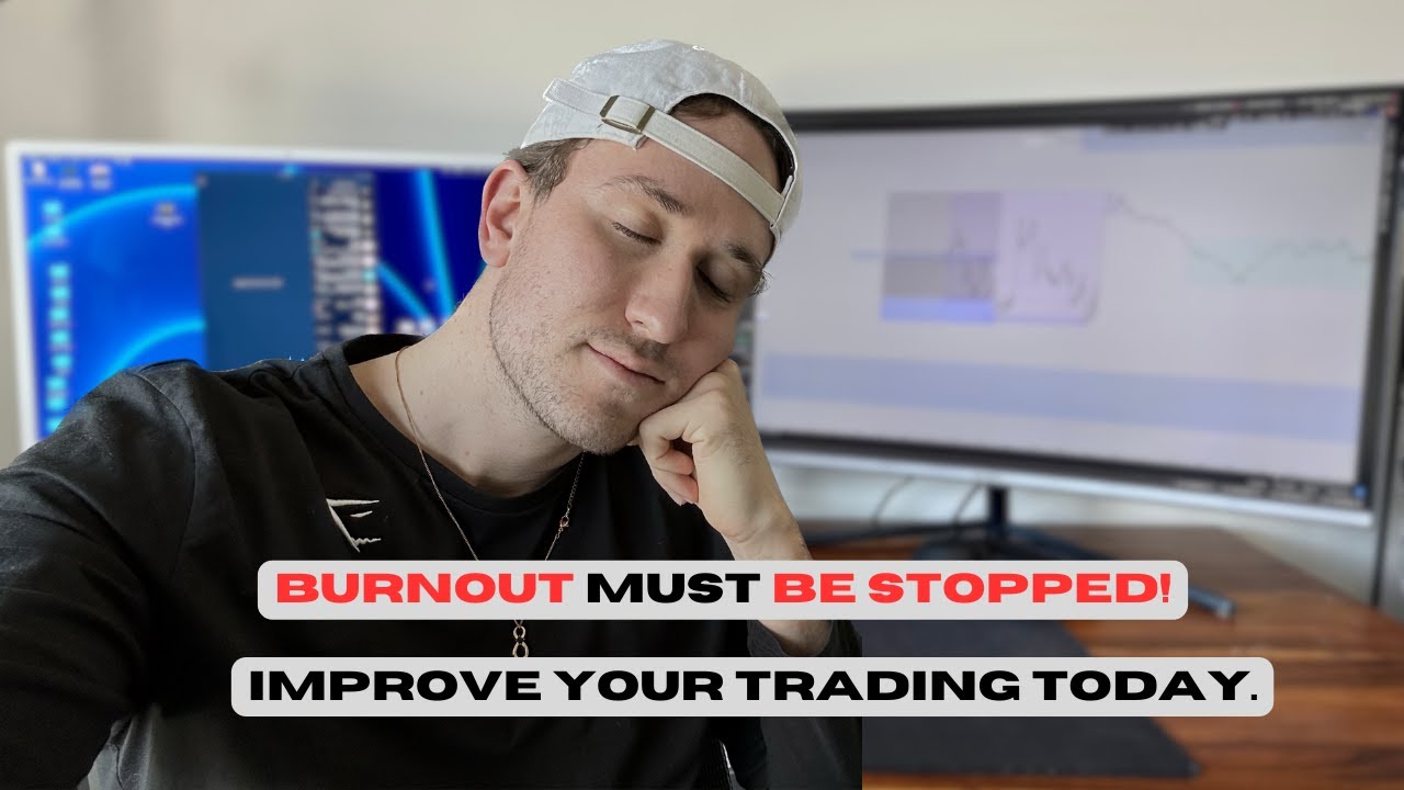 How to Prevent Burnout as a Day Trader - YouTube