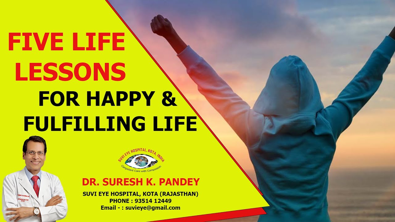 FIVE LIFE LESSONS for Happy & Fulfilling Life - YouTube