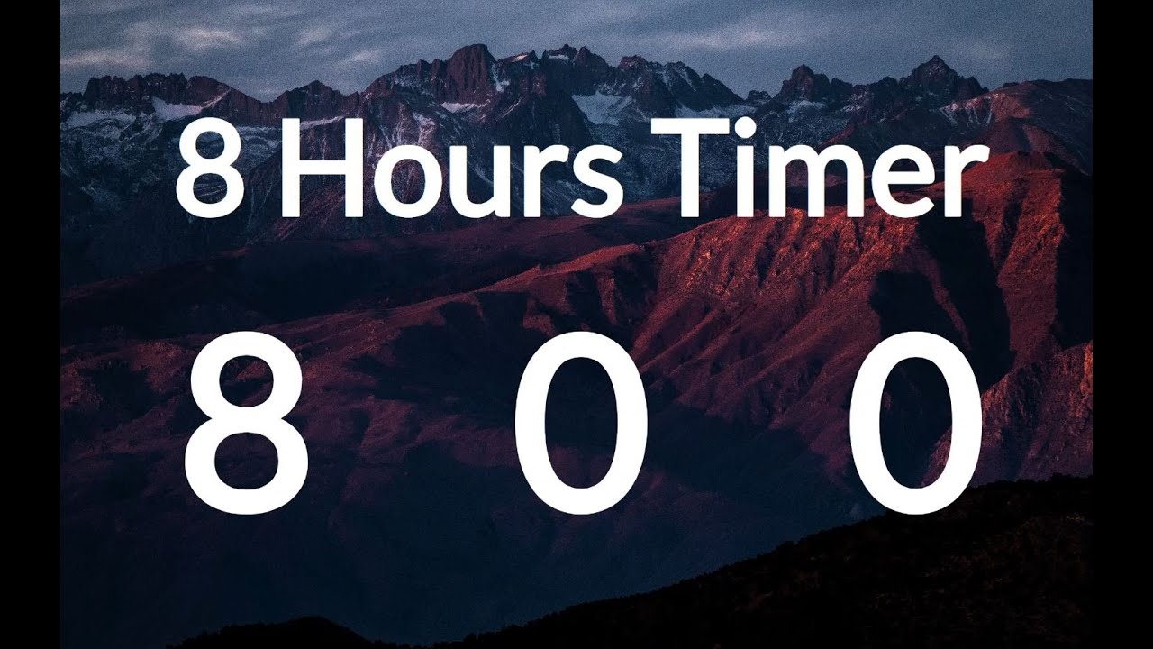 8 Hours Timer - YouTube