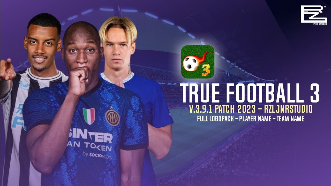 🌟TRUE FOOTBALL 3 PATCH FULL LOGOPACK (V391) 2023 | RZLJNRSTUDIO ...