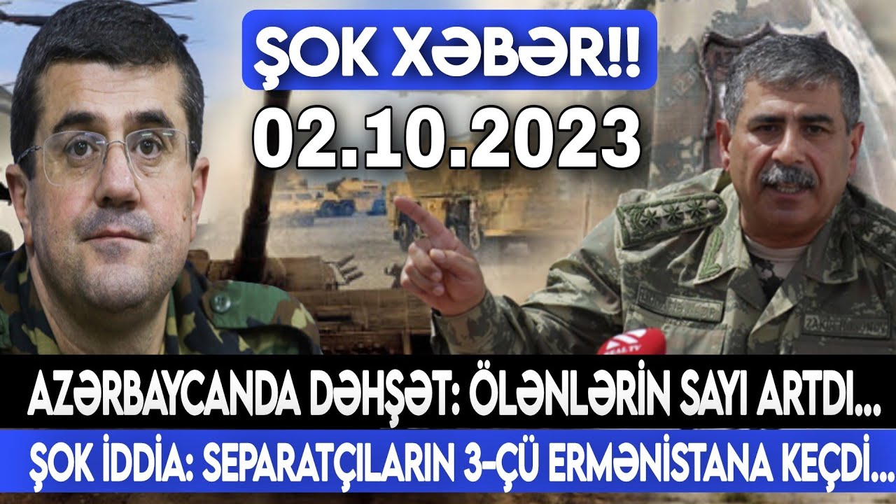 Xəbərlər 02.10.2023, Əsas Xəbərlər, xeberler, #sonxeberlerbugun2023 ...