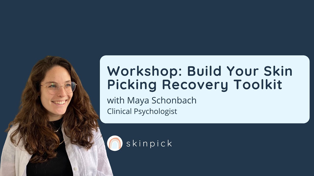 Workshop: Build Your Skin Picking Recovery Toolkit - YouTube