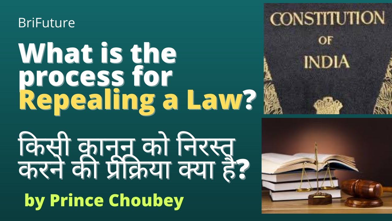 What is the process for repealing a law? | How to repeal a law? | How a ...