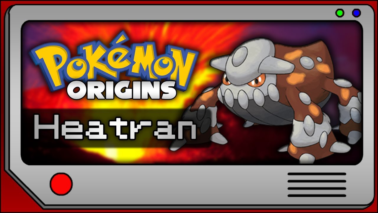 Pokemon Origins - Heatran - YouTube