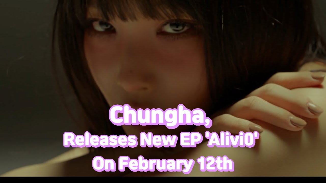 Chungha, Releases New EP 'Alivio' On February 12th. Mood sampler revealed #kpop #kpopnews # ...