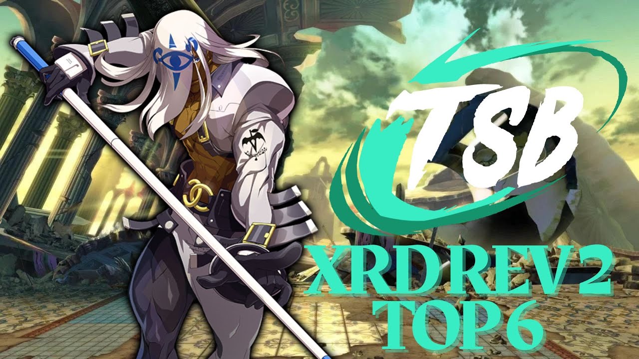 TSB 4.8 Guilty Gear Xrd: Rev 2 Top 6 (ft. Crocs n' Socks, Shana, SUMMER ...
