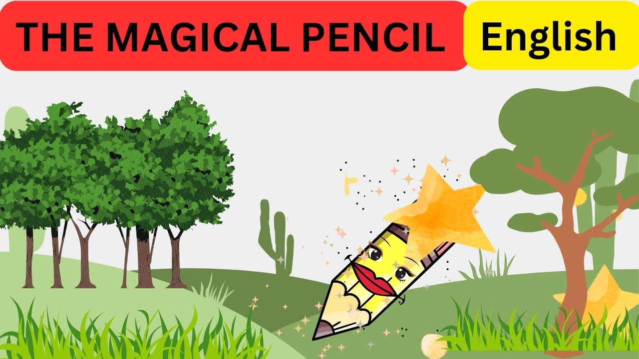 THE MAGICAL PENCIL Interesting story for kids - YouTube