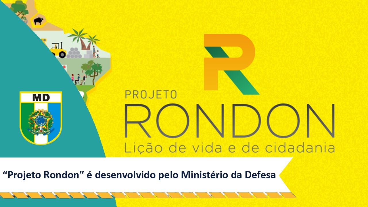 “Projeto Rondon” é desenvolvido pelo Ministério da Defesa (MD) - Lição ...