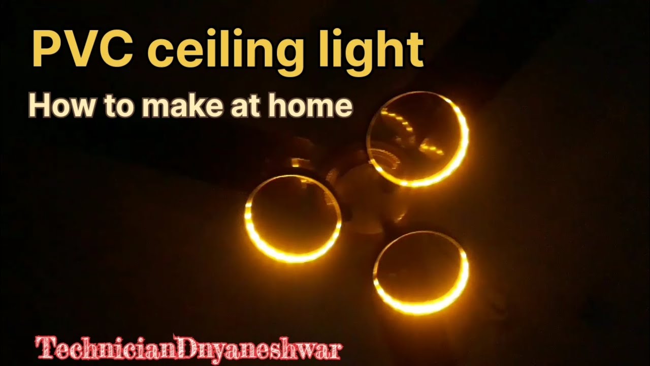 How to make PVC ceiling light at home #TechnicianDnyaneshwar - YouTube