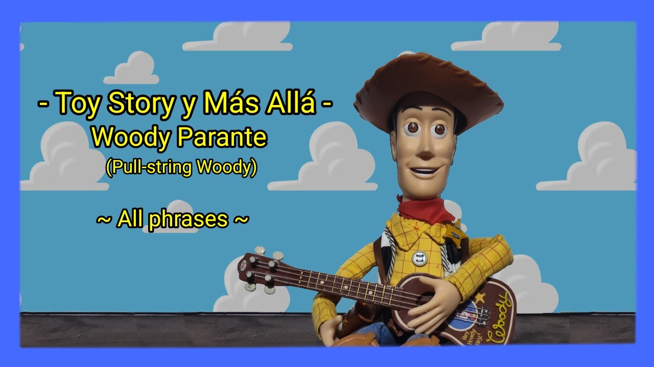Woody Parlante (Pull-string Woody) || All phrases - Toy Story ¡Y Más ...