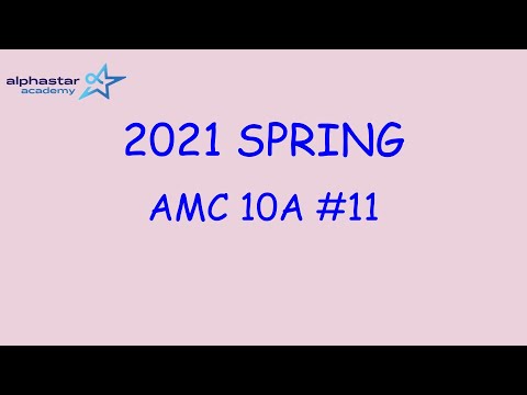 2021 Spring AMC 10A #11 - YouTube