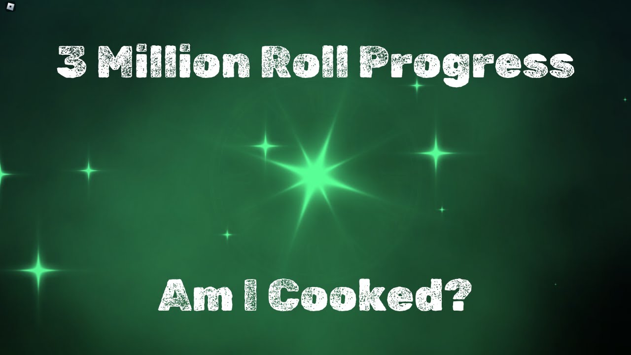 3 Million roll progress (Am I cooked?) - YouTube