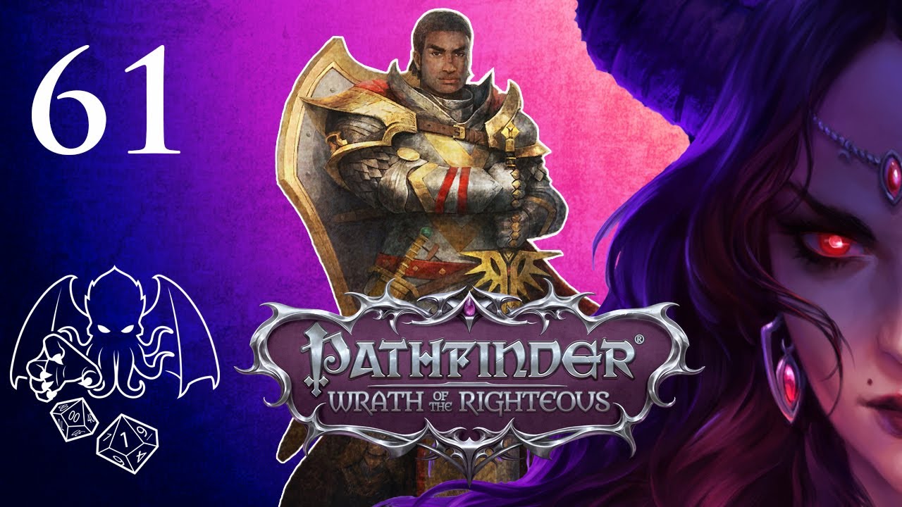 The Worldwound Wedding | Episode 61 | Pathfinder Wrath o/t Righteous ...