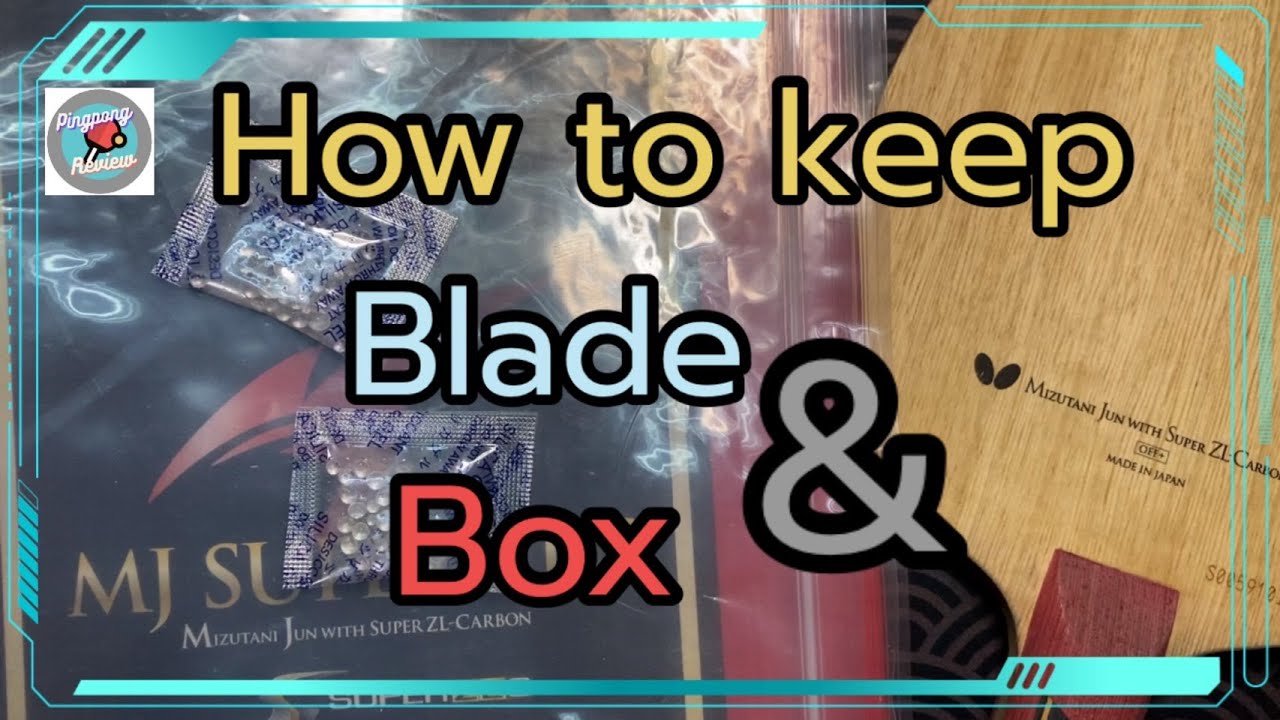 How To Keep Table Tennis Blade And Box How To Keep Table Tennis Blade And Box