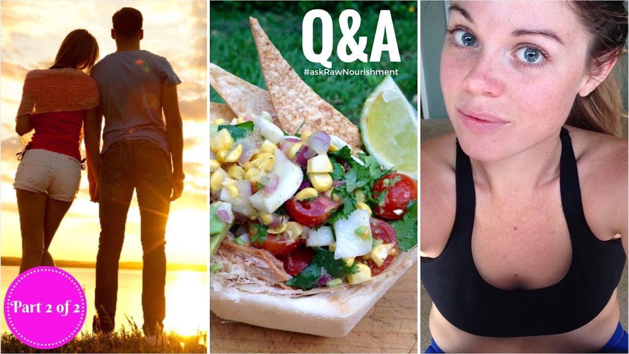 VEGAN DATING, CALORIES & EXERCISE | Q&A | Raw Nourishment - YouTube