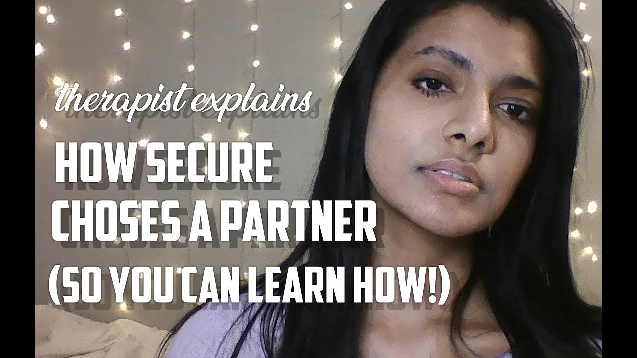 Therapist explains: THIS is how SECURE people chose a PARTNER - YouTube